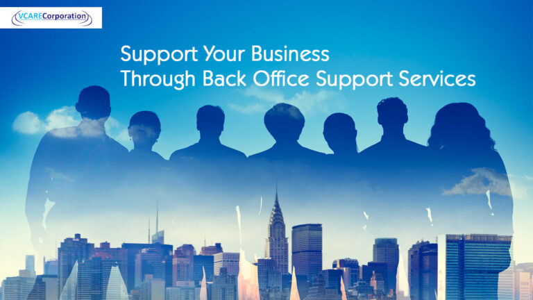 How Back Office Support Services Help in Business Growth - Vcare